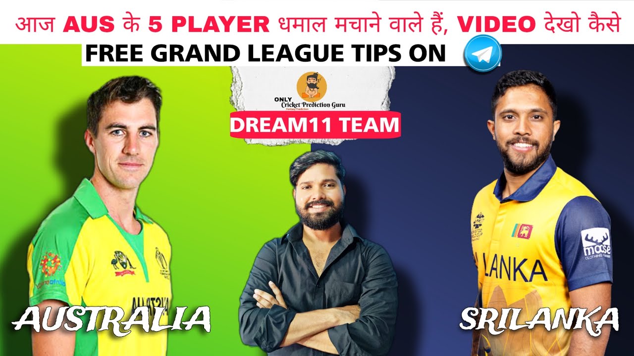AUS vs SL Dream11 Team, SL vs AUS Team Prediction, Australia vs ...