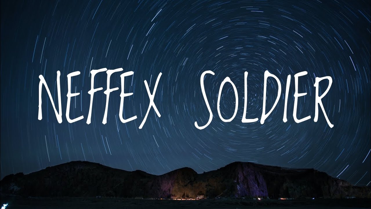NEFFEX SOLDIER - YouTube
