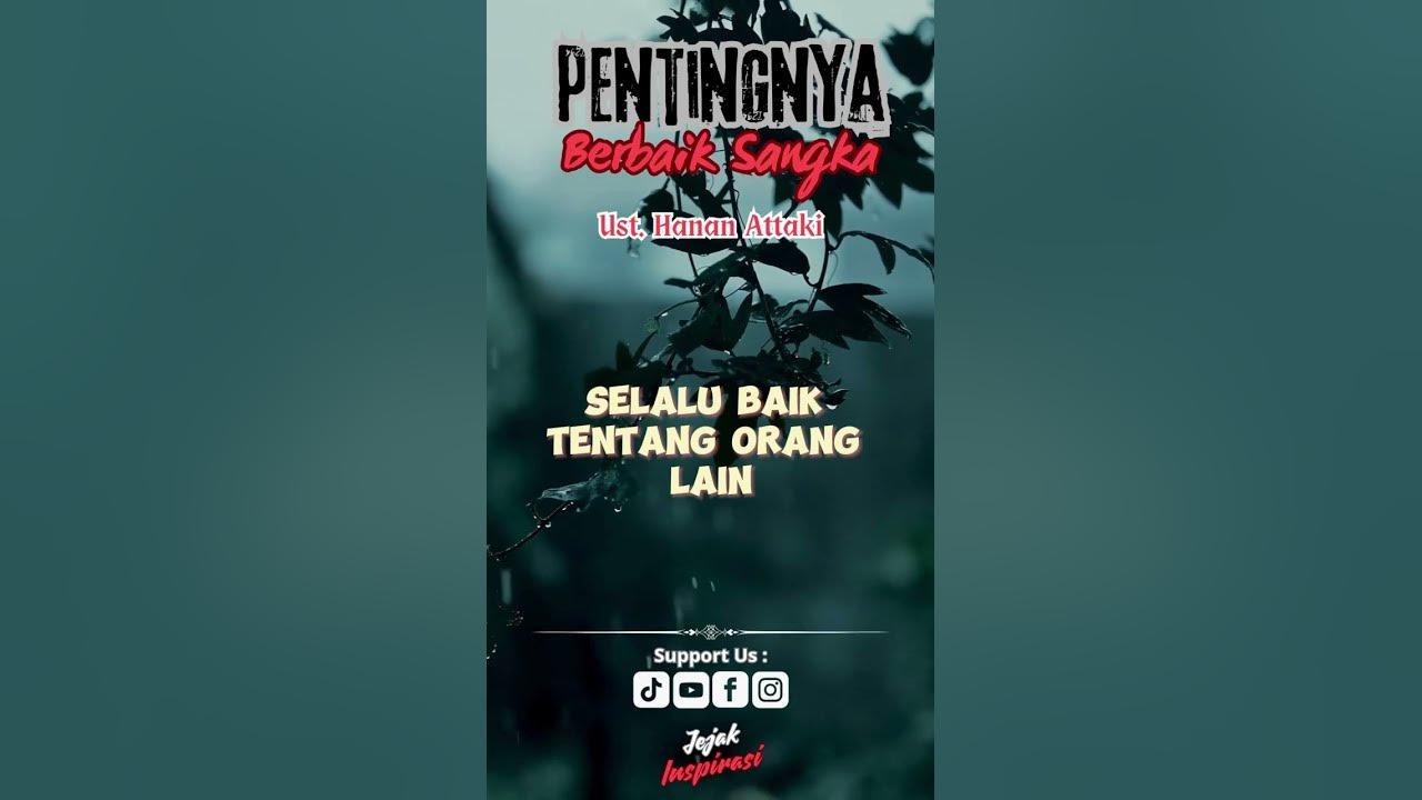 Pentingnya Berbaik Sangka | Ust. Hanan Attaki #shorts - YouTube