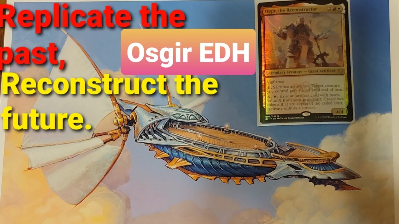 Osgir, the Reconstructor EDH Deck Tech. - YouTube