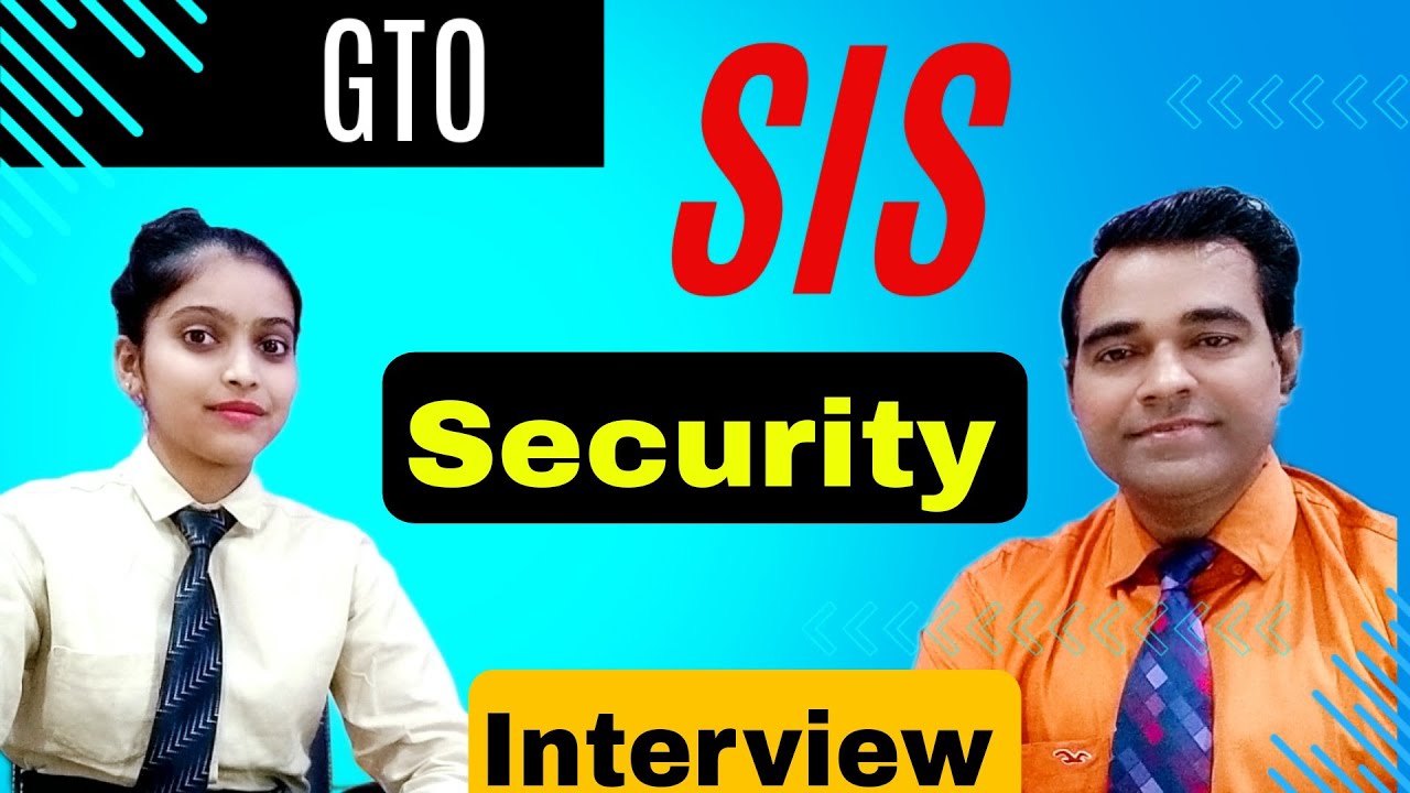 Ace Your GTO Interview: Top Tips for SIS Security Company l Graduate ...