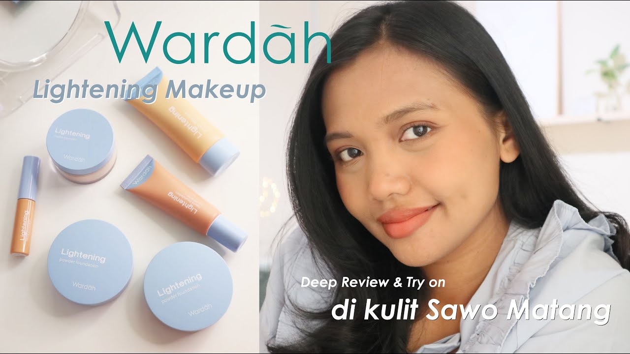 WARDAH LIGHTENING MAKEUP NEW FORMULA & PACKAGING | Review & Try On di ...