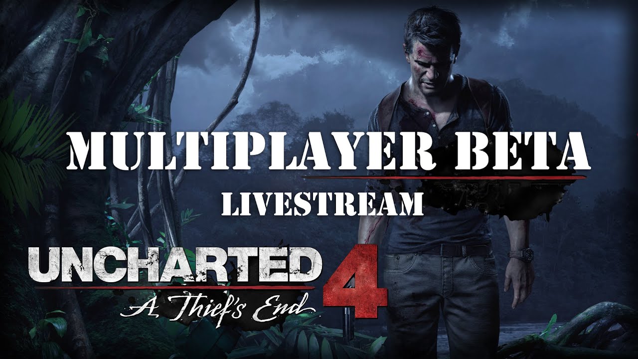 Uncharted 4 Multiplayer Beta Stream with Cas & Fex - YouTube