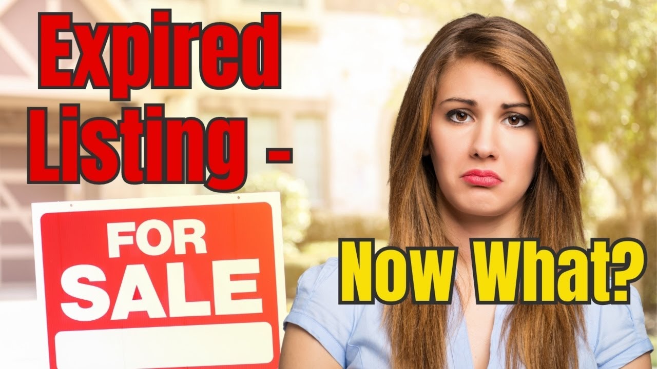 My Home Listing Expired, Now What? What To Do When Your Listing Expires ...