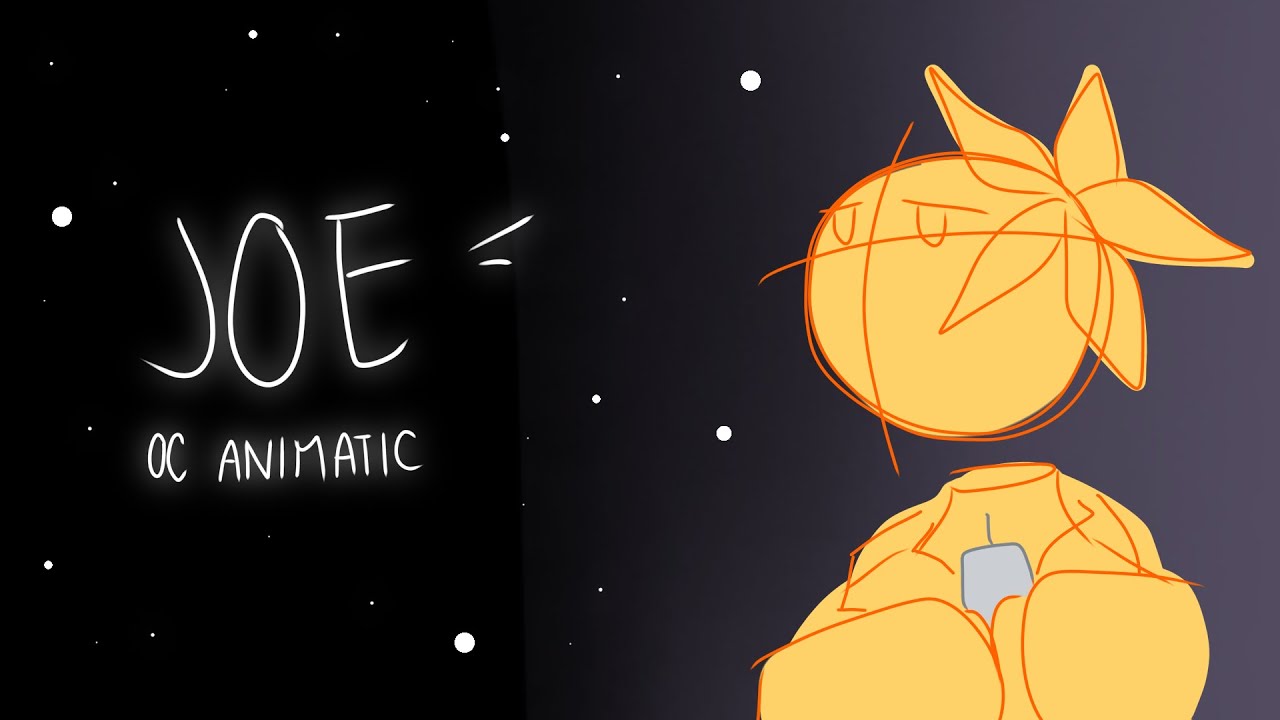 JOE | OC ANIMATIC - YouTube