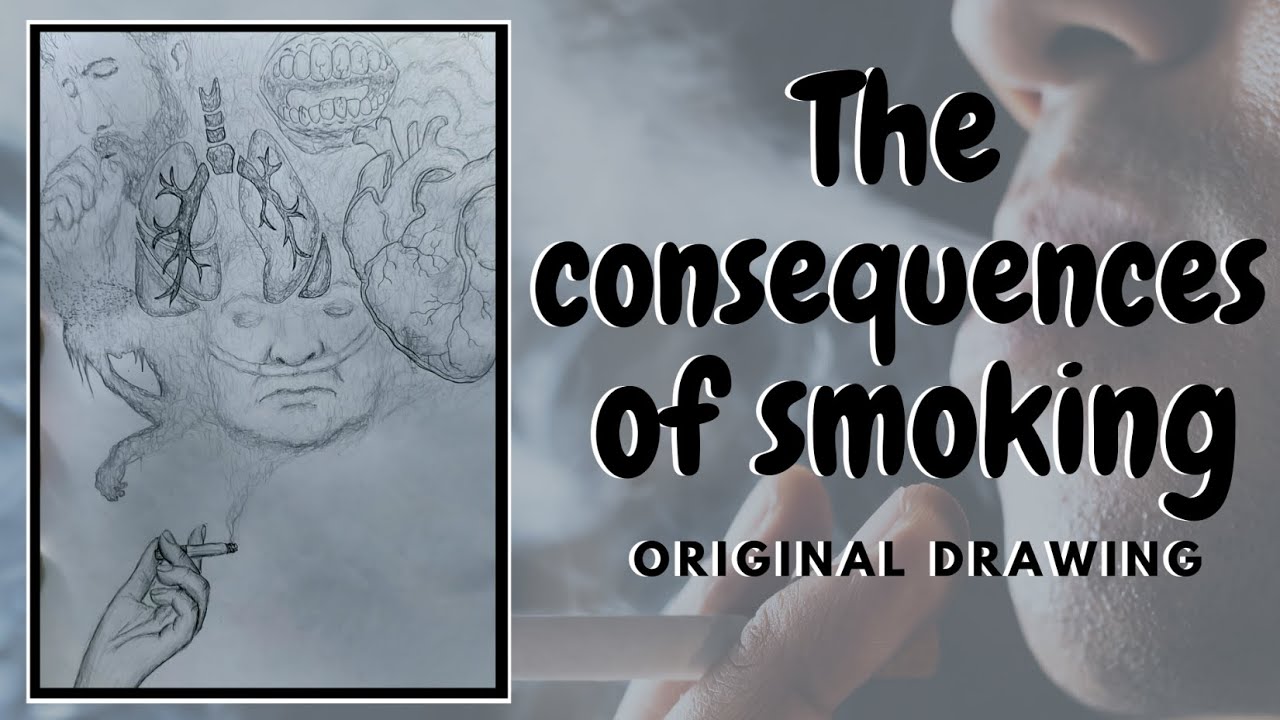 The consequences of smoking | Original Drawing - YouTube