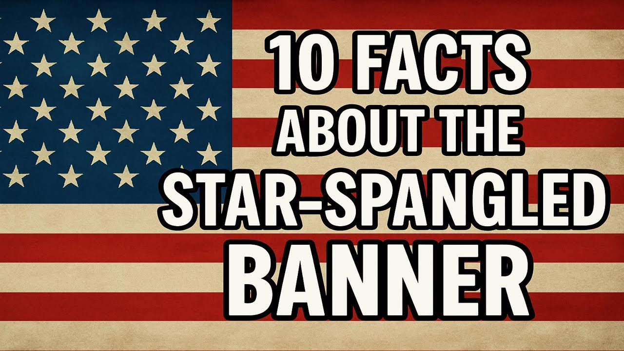 10 Incredible Facts About the Star-Spangled Banner! - YouTube