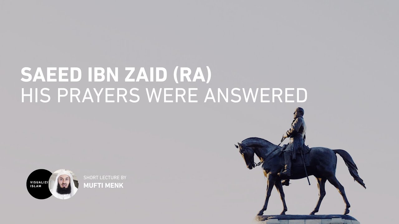 Saeed Ibn Zaid (RA) - His prayers were answered - YouTube