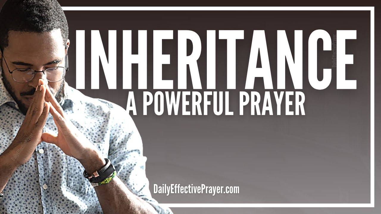 Prayer To Leave an Inheritance For Your Children’s Children | Leave a ...