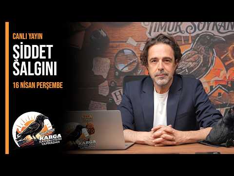 Şiddet Salgını | Karga Kahvaltısını Yapmadan | Canlı | 16 Nisan Perşembe 07:00