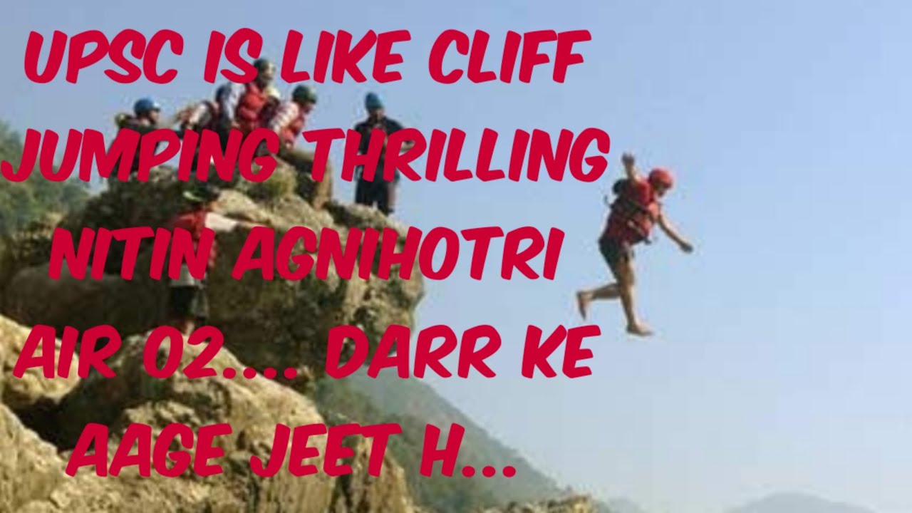 Whether it's UPSC or Cliff Jumping, Darr ke aage jeet h 👍🏻😊 - YouTube