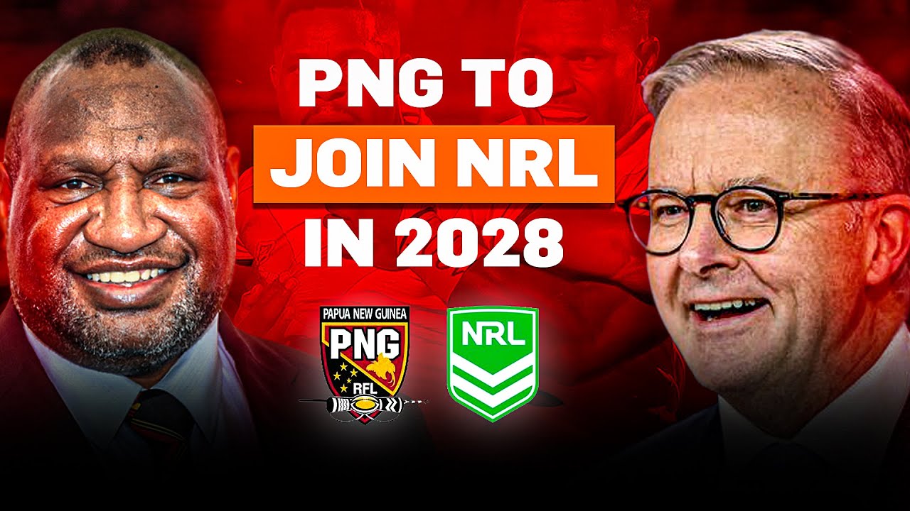 Papua New Guinea Confirmed to Join NRL in 2028 as the 18th Team - YouTube