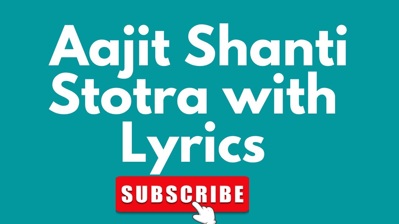 Shree Ajit Shanti Stotra with Lyrics || अजित शांति स्तोत्र|| Ajit ...
