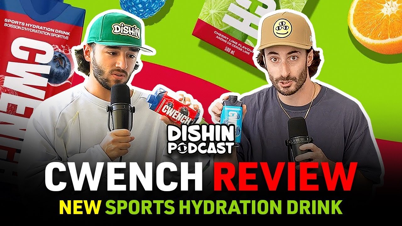 CWENCH HYDRATION REVIEW | DISHIN® Podcast Episode 14 - YouTube