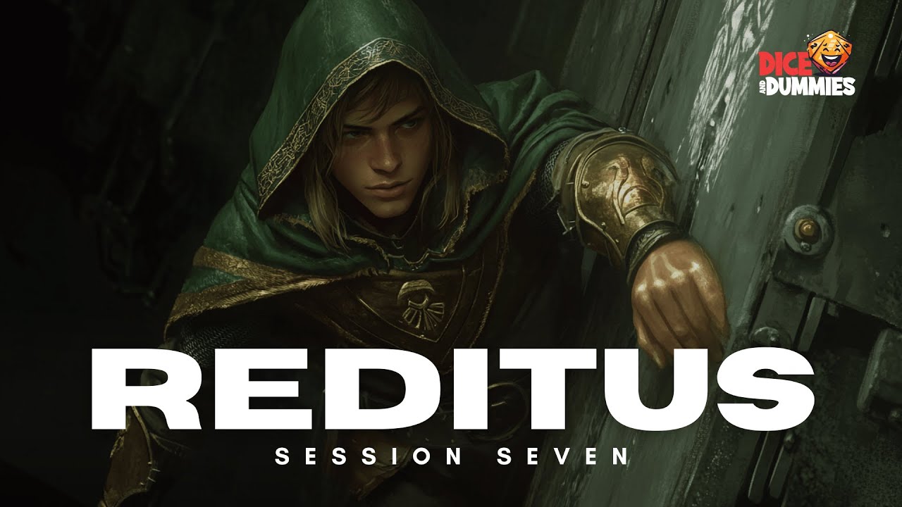 Sparks and Secrets | Session 7 - The Reditus Campaign | Dungeons ...
