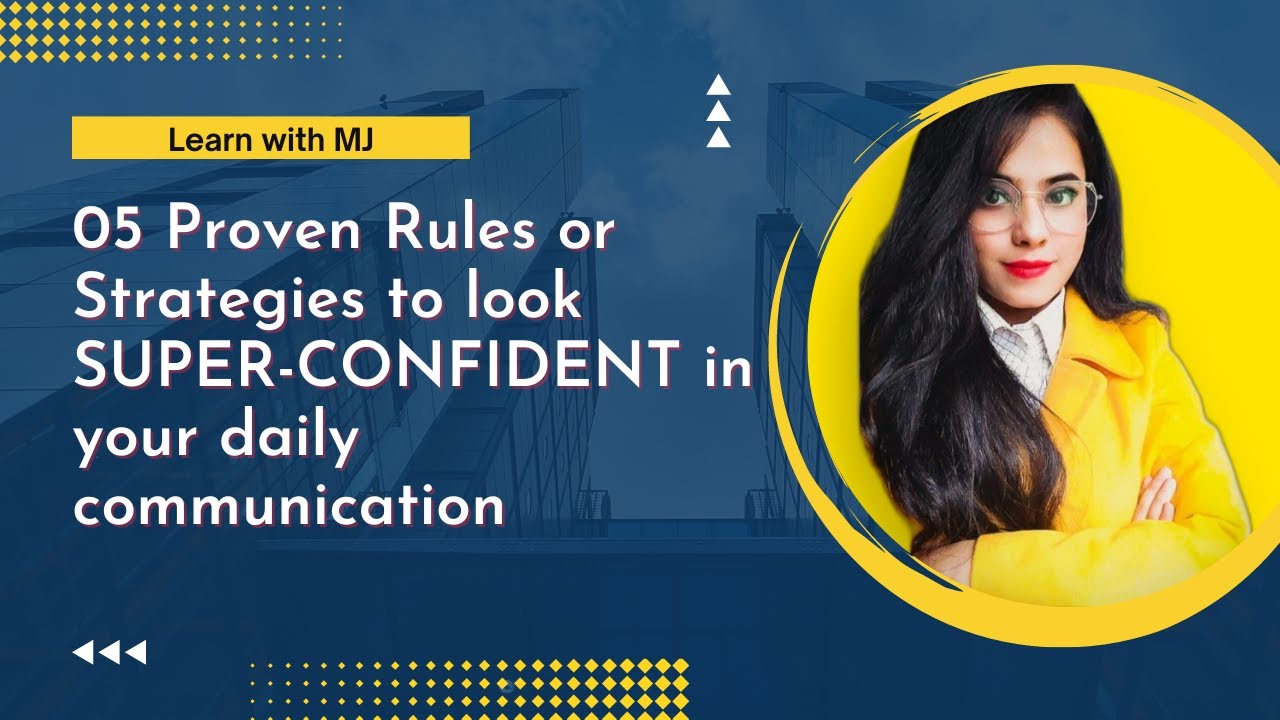 05 Proven Rules or Strategies to look SUPER-CONFIDENT in your Daily ...