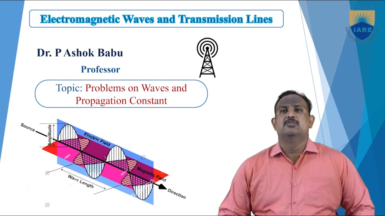 Problems on Waves and Propagation Constant by Dr. P Ashok Babu - YouTube