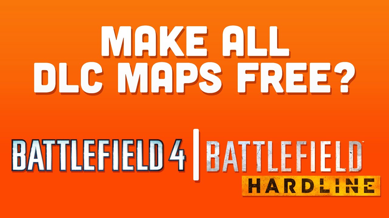 SHOULD EA MAKE ALL DLC MAPS FREE? - YouTube