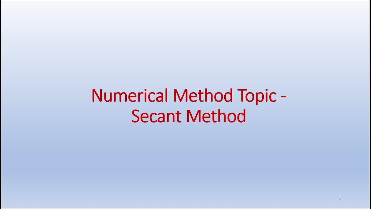 Secant Method Youtube 2261