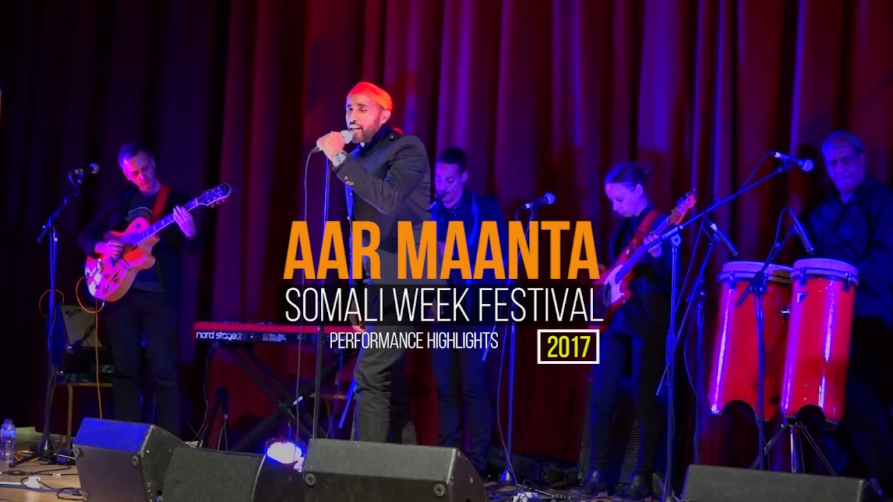 Aar Maanta - Somali Week 2017 (Heeso Cusub / Live Somali Music) - YouTube