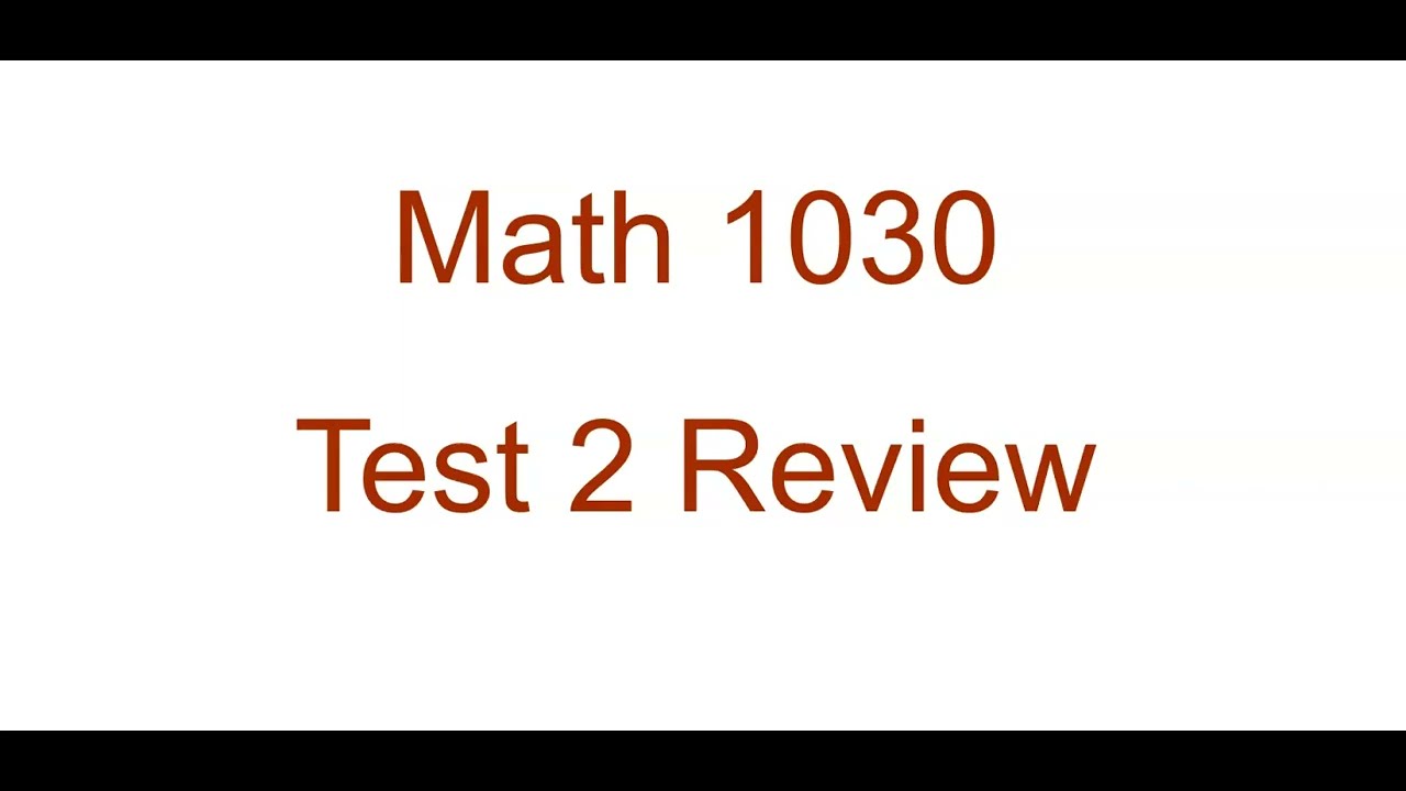 Math 1030 Test 2 Review - YouTube