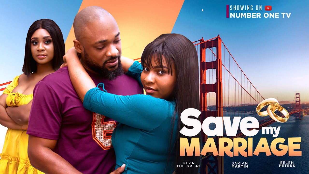 SAVE MY MARRIAGE - DEZA THE GREAT, SARIAN MARTIN, EELEN PETERS (Latest ...