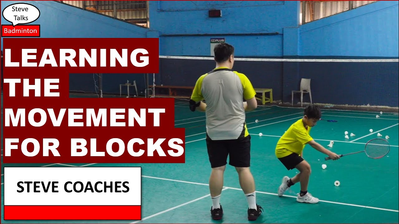 Learning the movement for blocks - Badminton Training with Steve ...