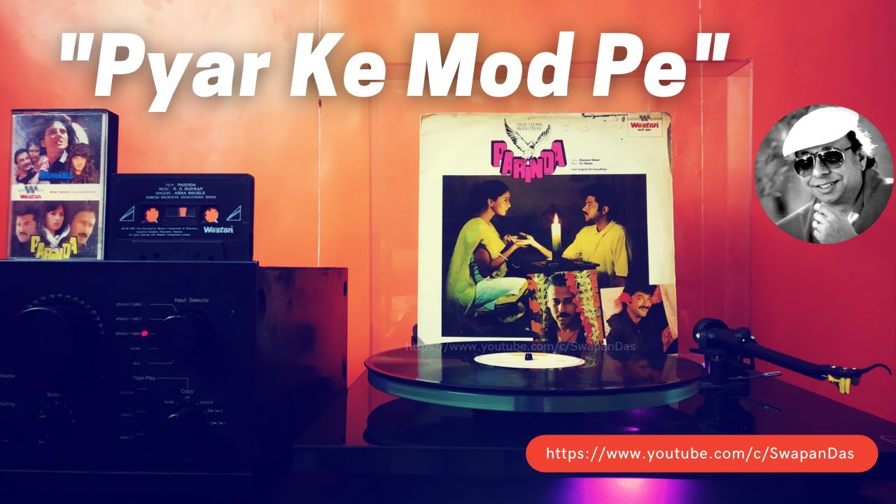 Pyar Ke Mod Pe | PARINDA | R.D. Burman | Asha Bhosle & Suresh Wadkar ...