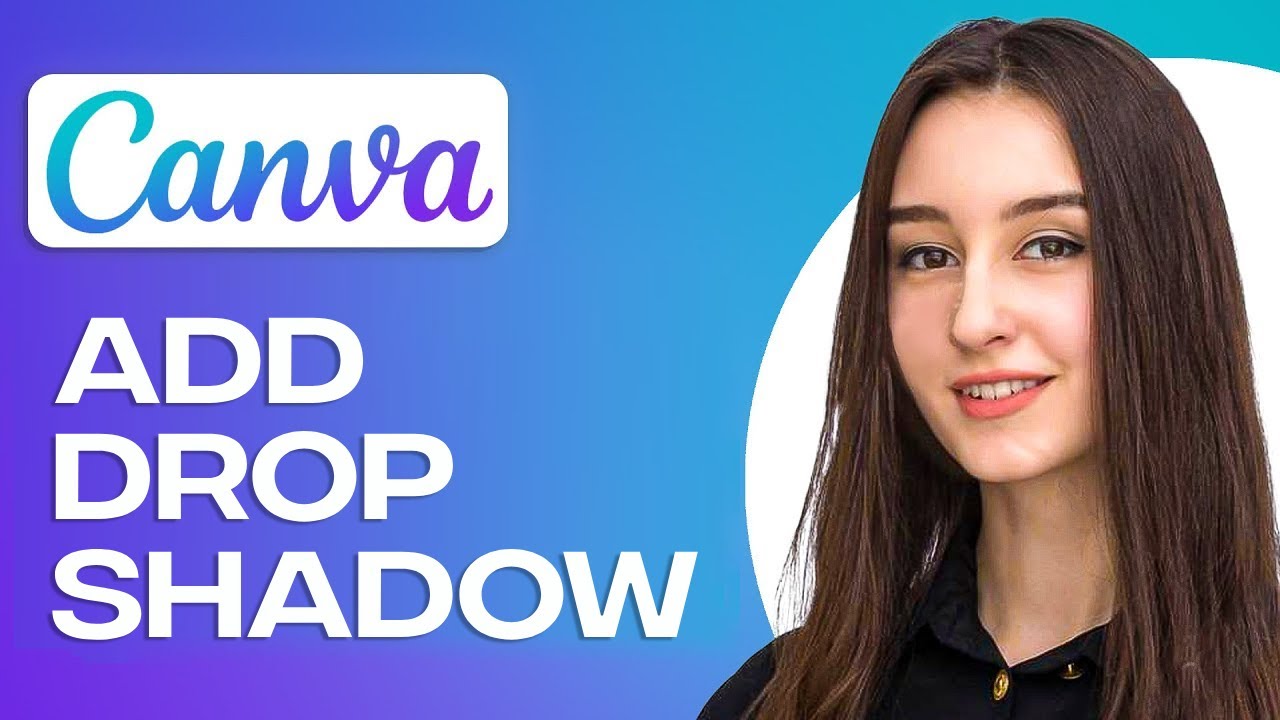 How to Add Drop Shadow in Canva 2025 (EASY METHOD) - YouTube