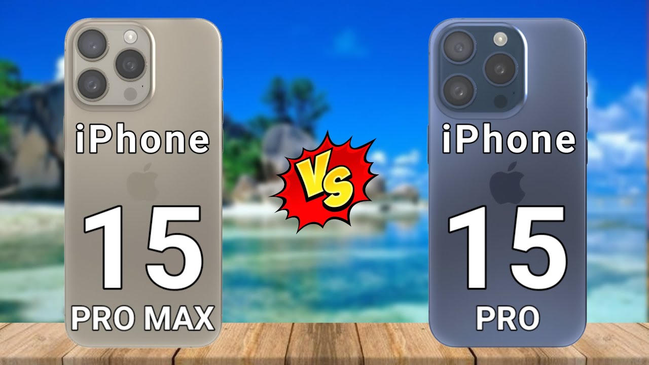 iPhone 15 Pro vs iPhone 15 Pro Max - Maximum Professional - YouTube