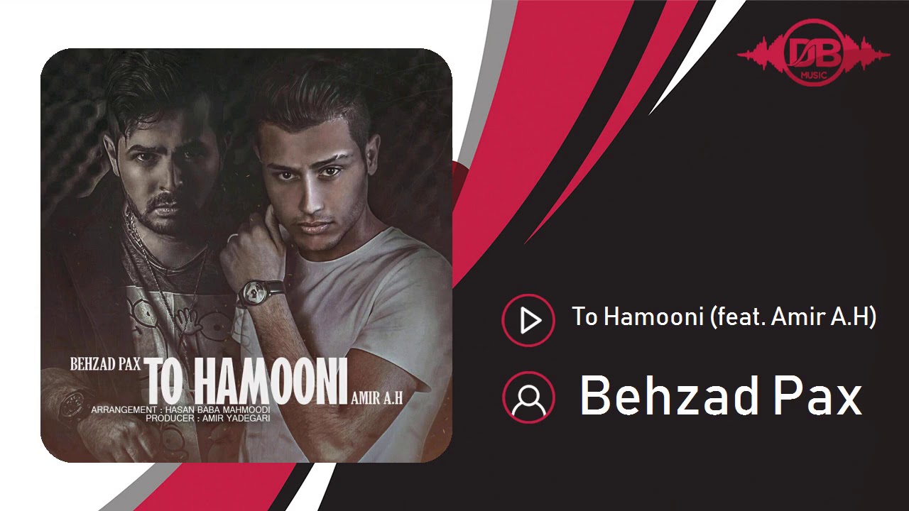 Behzad Pax - To Hamooni (feat. Amir A.H) | OFFICIAL TRACK ( بهزاد پکس ...
