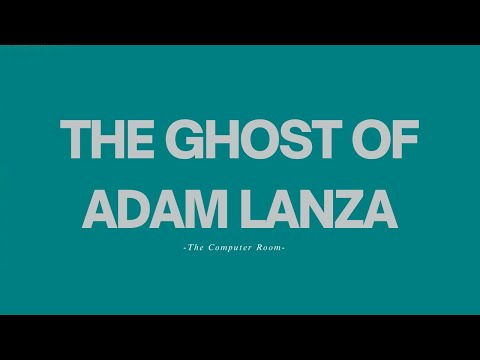 The Ghost of Adam Lanza, Pt. 1