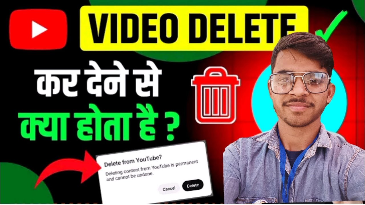 video delete कर देने से क्या होता है ? Youtube चैनल पर वीडियो delete ...