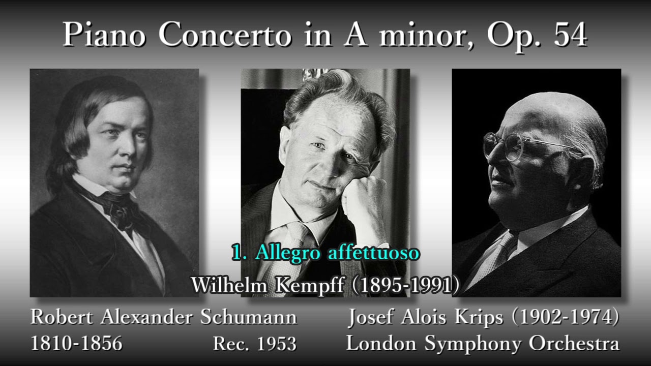 Schumann: Piano Concerto, Kempff & Krips (1953) シューマン ピアノ協奏曲 ケンプ＆クリップス ...