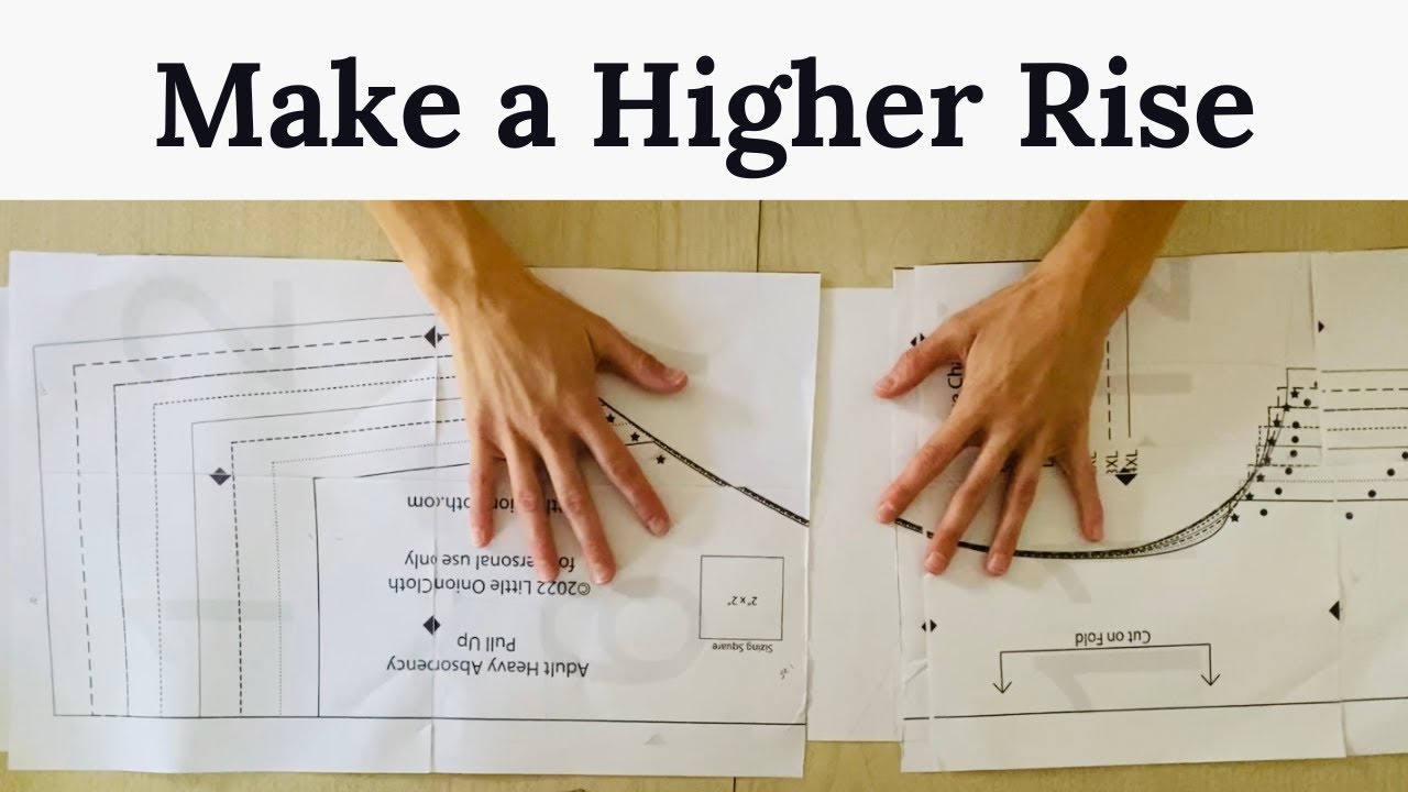 How to Adjust Rise: Part 1 Pattern Modification - YouTube