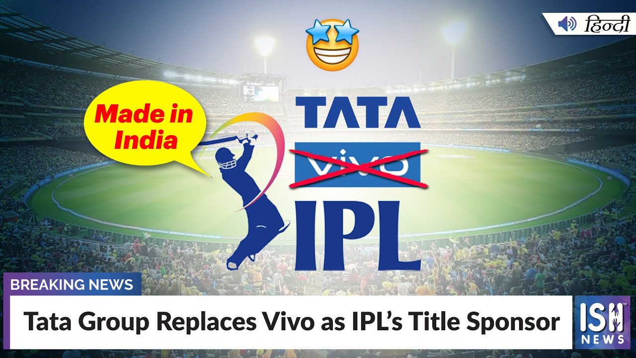 Tata Group Replaces Vivo as IPL’s Title Sponsor - YouTube