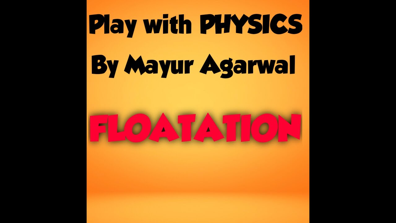 Class 9 FLOATATION - YouTube