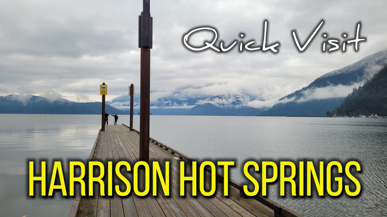 Quick Visit Cold and Wet Harrison Hot Springs Jan 2023 | BC Canada ...