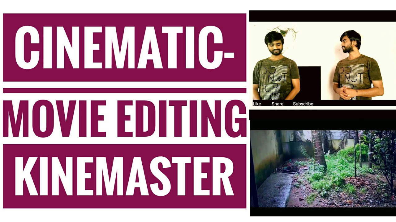 मोबाईल से मूवी कैसे बनायें cinematic video on android | Kinemaster ...