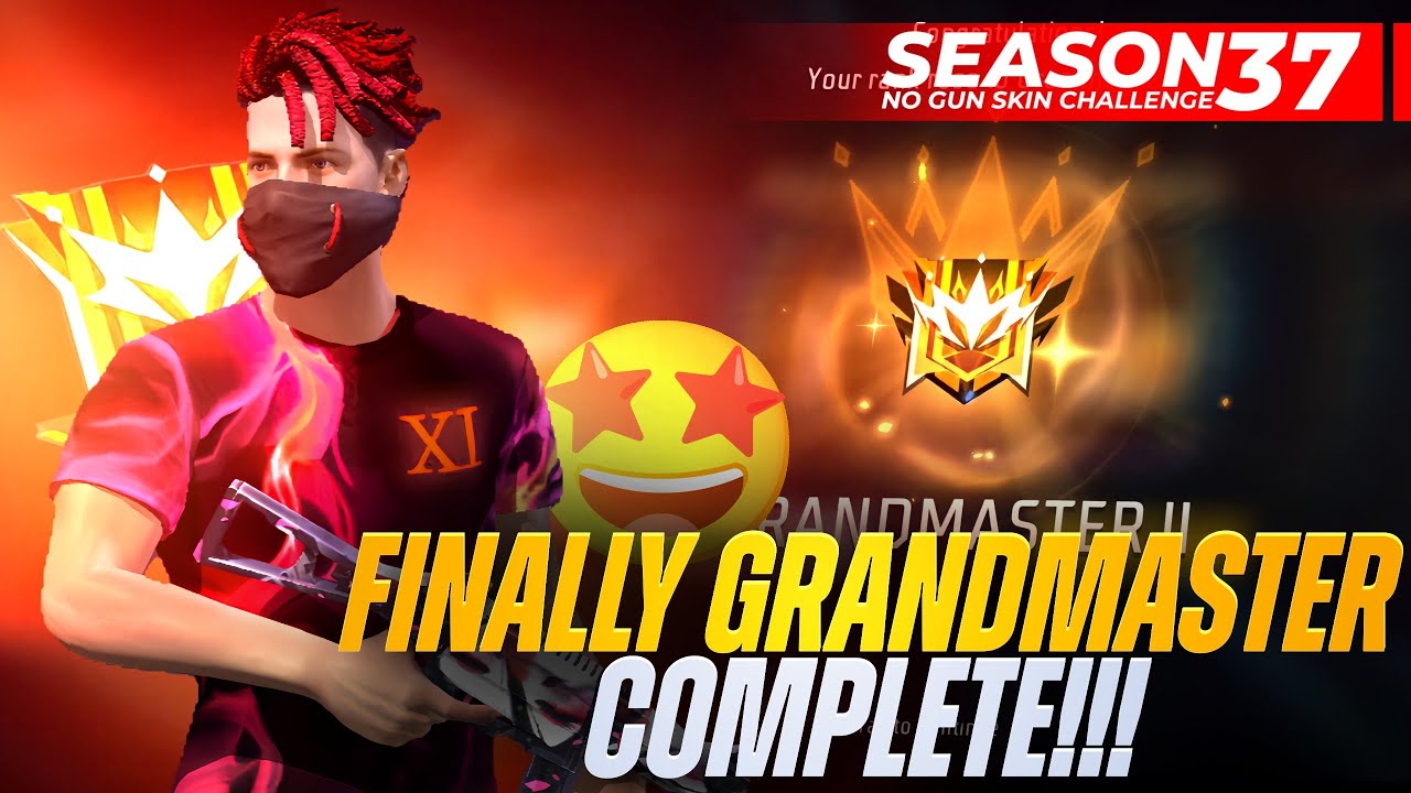 FINALLY GRANDMASTER DONE 😍 Free Fire Grandmaster Journey || SEASON -37 ...