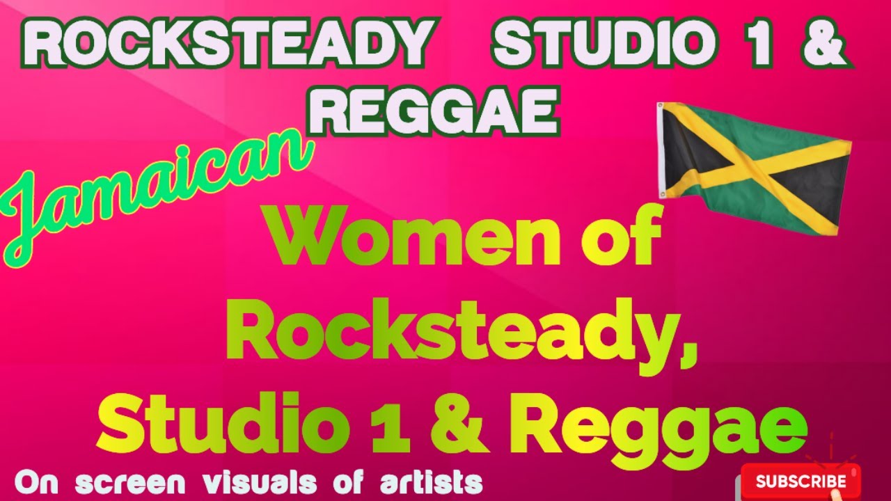 Jamaican Women of Rocksteady, Studio 1 & Reggae| Marcia Griffiths, Phyllis Dillion, Hortense ...