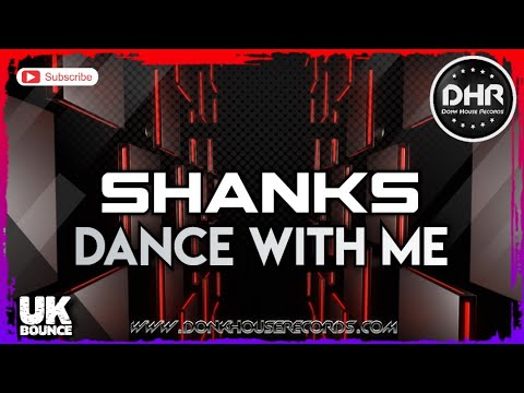 Shanks - Dance With Me - DHR - YouTube
