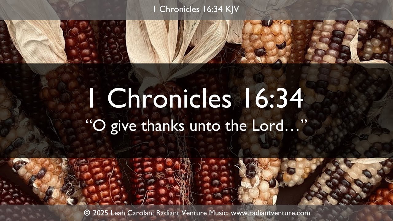 O Give Thanks (1 Chronicles 16:34 KJV) - Memorize Scripture [CHORD ...