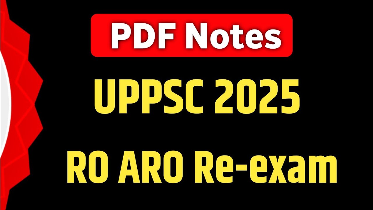 UPPSC 2025/RO ARO Re-exam 2025 PDF notes - YouTube