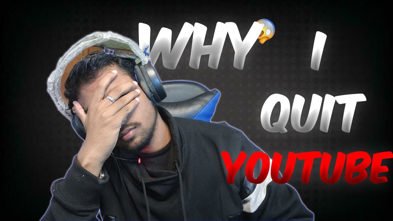 WHY I QUIT YOUTUBE 🤔 - YouTube