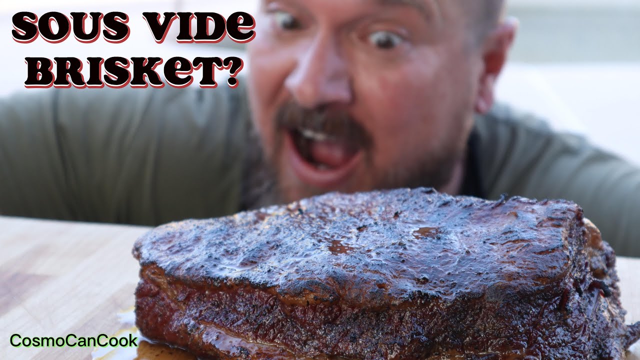Sous Vide Brisket Fail or Hack? | Cosmo Can Cook - YouTube