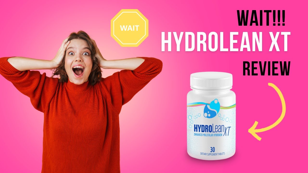 HydroLean XT Reviews- HydroLean XT Fizzy Supplement- Hydrolean Weight Loss Supplement - YouTube