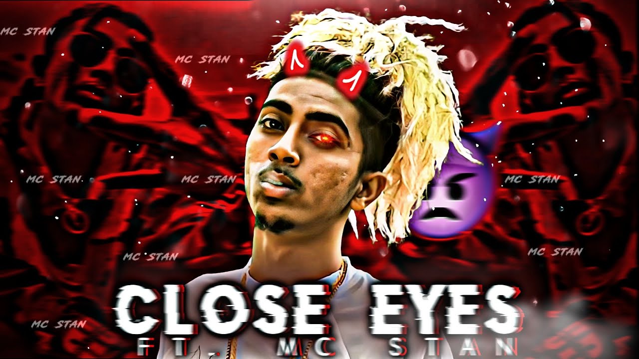 CLOSE EYES FT. MC STAN EDIT | BIG BOSS 16 PROMO | CLOSE EYES EDIT | MC ...