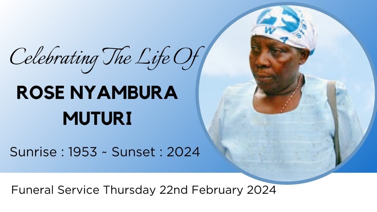 Celebrating the life of Rose Nyambura Muturi - YouTube