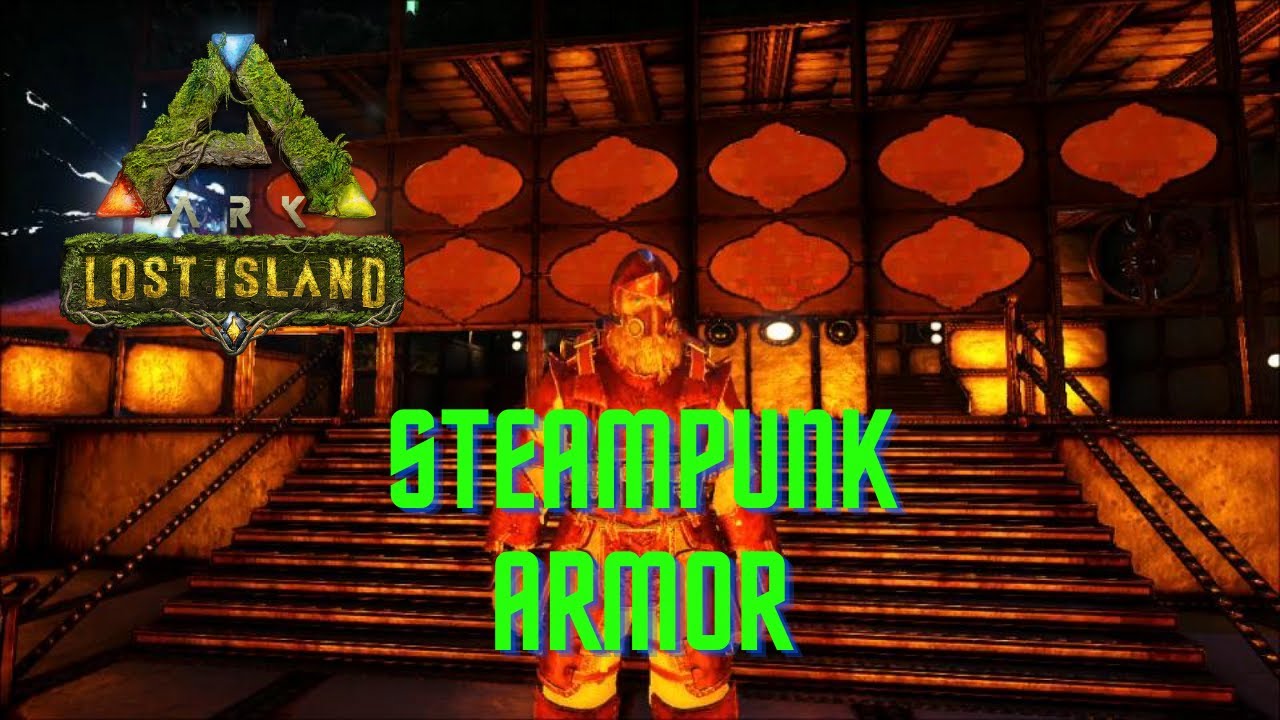 Ark Steampunk Armor Taming Ark - YouTube